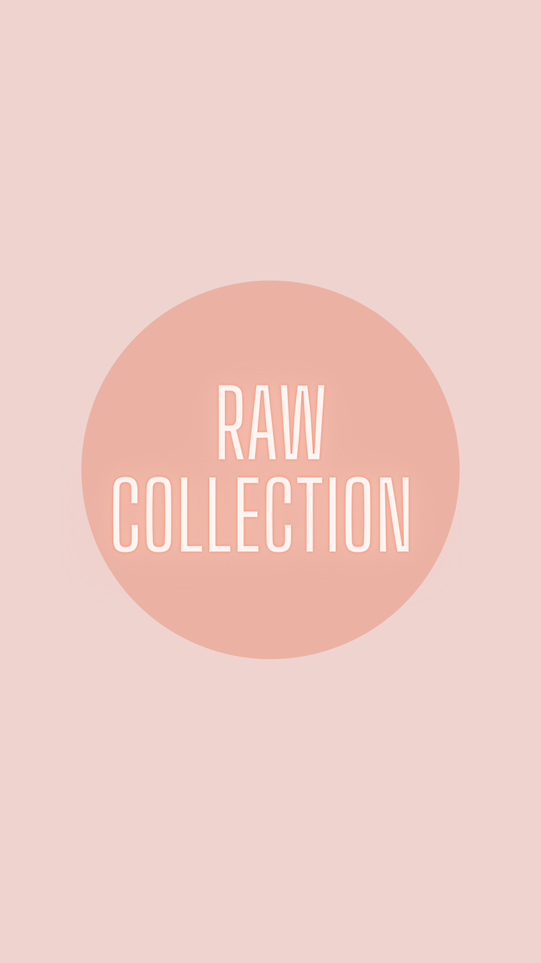 RAW COLLECTION – The Glam Houze